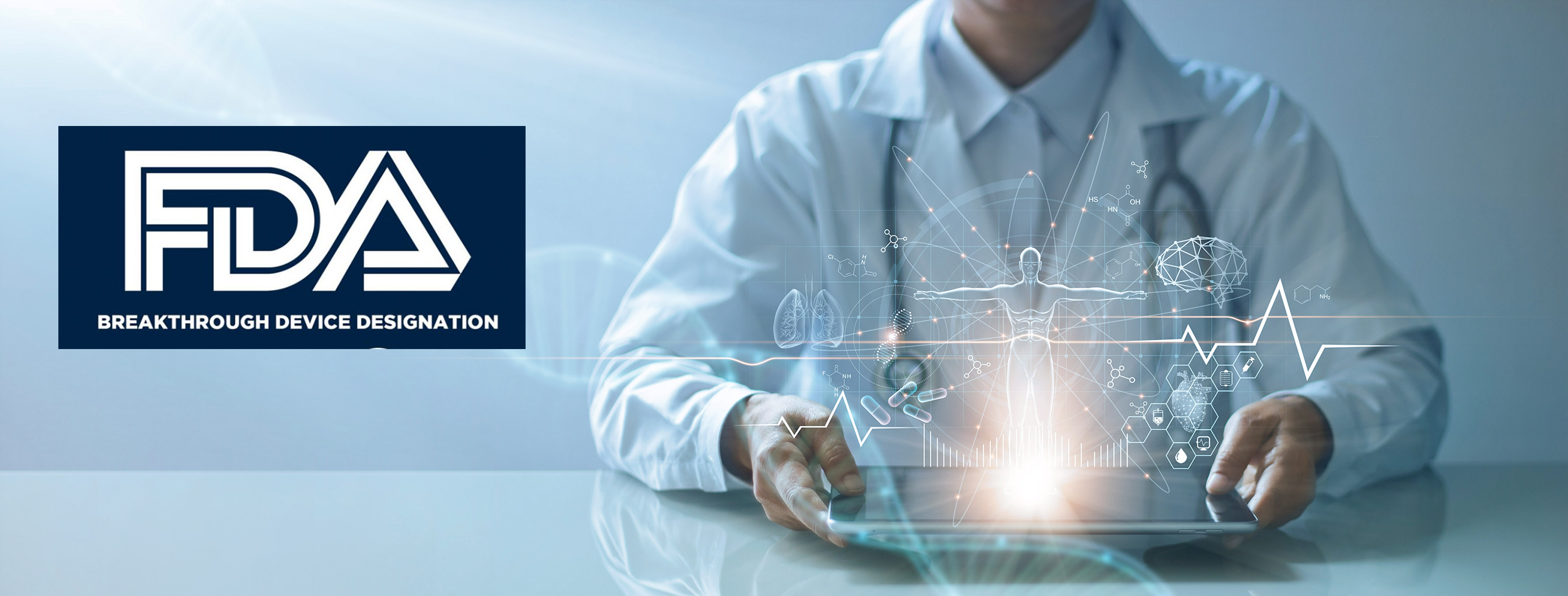 FDA Breakthrough Device Designation for High Impact Medical Devices